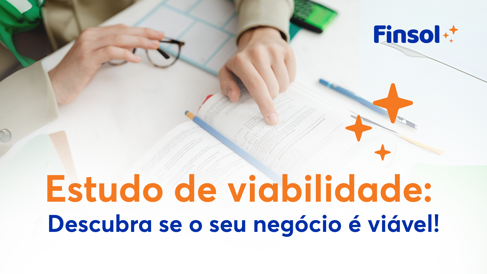 Estudo de viabilidade: descubra se o seu negócio é viável!