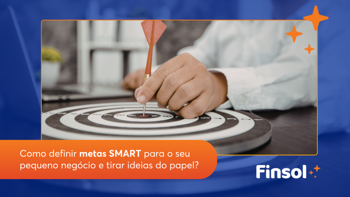 Como definir metas SMART para o seu pequeno negócio e tirar ideias do papel